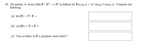 solved 10 10 points a vector field f r3 r3 is defined