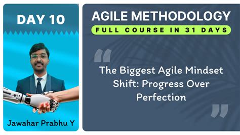 🔥 The Biggest Agile Mindset Shift Progress Over Perfection Agile