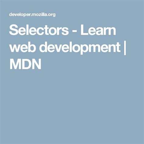 Selectors Learn Web Development Mdn Learn Web Development Css
