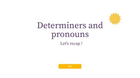 Determiners Genially Determiners Genially