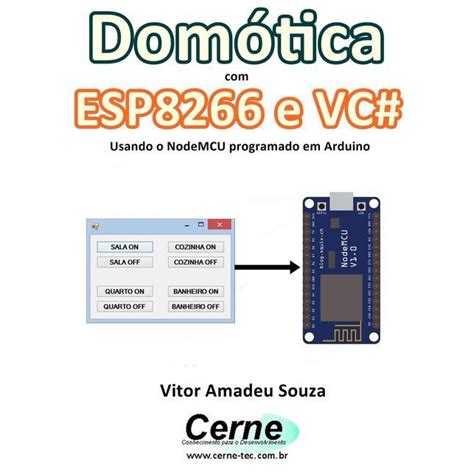 Domotica Com Esp8266 E Vc Usando O Nodemcu Programado No Arduino No