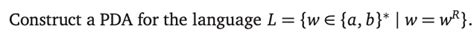 Solved Construct A Pda For The Language L W€ Ab