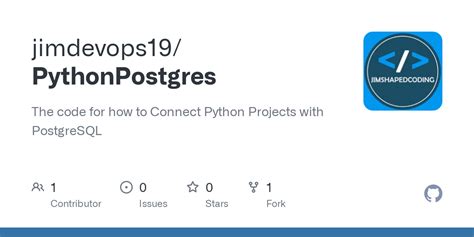 Github Jimdevops Pythonpostgres The Code For How To Connect Python Projects With Postgresql