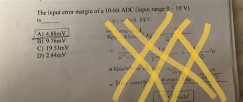 Solved The Input Error Margin Of A 10 Bit Adc Input Range
