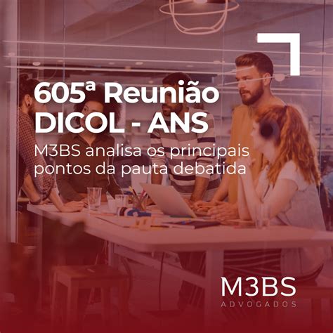 M3bs Advogados 605ª Reunião Dicol M3bs Advogados