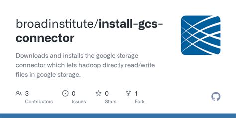 Github Broadinstituteinstall Gcs Connector Downloads And Installs