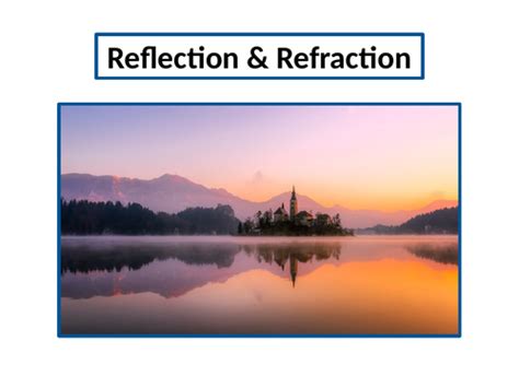 Reflection And Refraction A Level Physics Teaching Resources