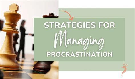 Strategies For Managing Procrastination Procrastination Coach