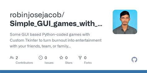 GitHub Robinjosejacob Simple GUI Games With Custom Tkinter Python Some GUI Based Python Coded