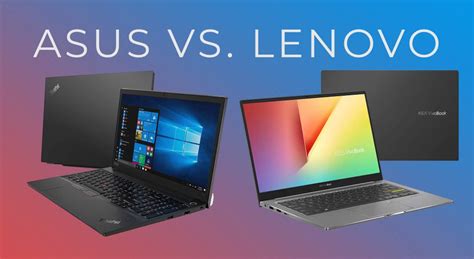 Asus Vs Lenovo Which Brand Is Better In