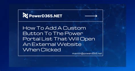 How To Add A Custom Button To The Power Portal List That Will Open An