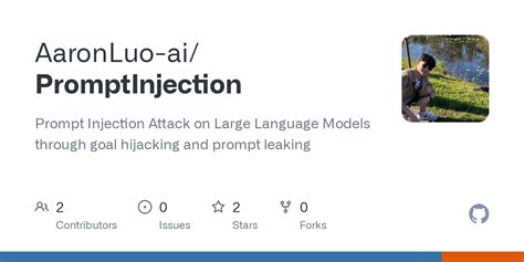 Github Aaronluo Ai Promptinjection Prompt Injection Attack On Large