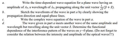 Solved A ﻿write The Time Dependent Wave Equation For A