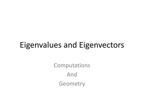 ppt eigenvalues and eigenvectors powerpoint presentation free