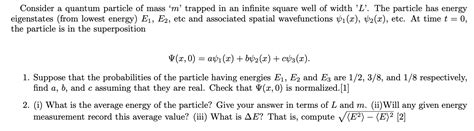 Solved Consider A Quantum Particle Of Mass M Trapped In