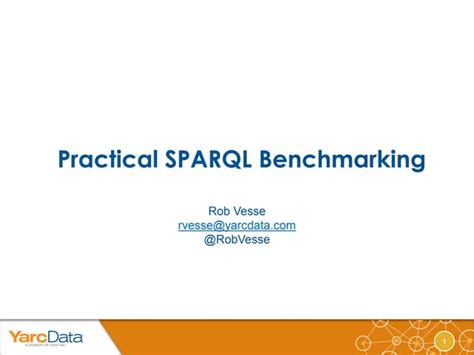 Practical Sparql Benchmarking Ppt