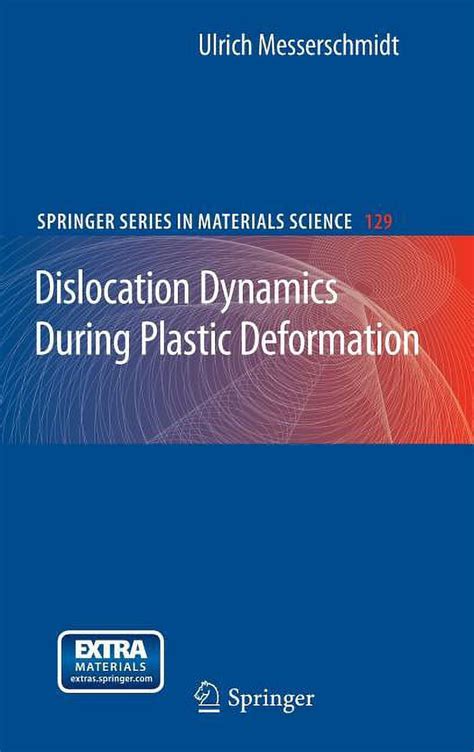 Springer Materials Science Dislocation Dynamics During Plastic Deformation Book 129 Hardcover