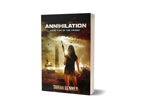 Annihilation Book Five Of The Fringe Paperback Edition Tarahbenner