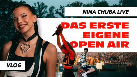 Nina Chuba Das Erste Eigene Open Air Youtube