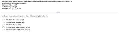 solved suppose a simple random sample of size n 64 is