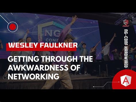Ng Conf Talk Getting Through The Awkwardness Of Networking From Ng Conf Class Central