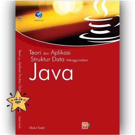 Jual Buku Teori Dan Aplikasi Struktur Data Menggunakan Java Beserta Cd