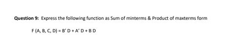 Solved Question 7 Draw The Logic Diagram For The Following Chegg Com
