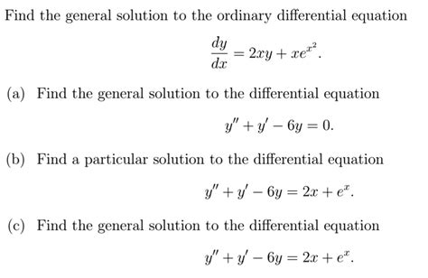 Solved Find The General Solution To The Ordinary Differential Equation Dy 2 2cy Rez Dx A