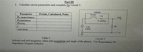 part iii 1 calculate circuit parameters and complete