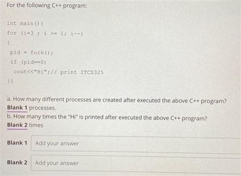 Solved For The Following C Program Int Main For