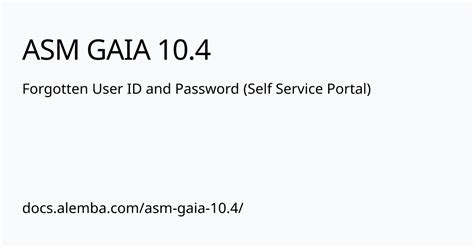 Forgotten User Id And Password Self Service Portal Asm Gaia 104