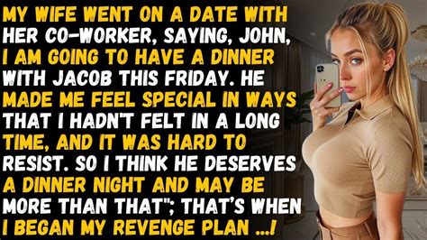 Wife Went On A Date With Her Co Worker Saying He Deserves A Dinner