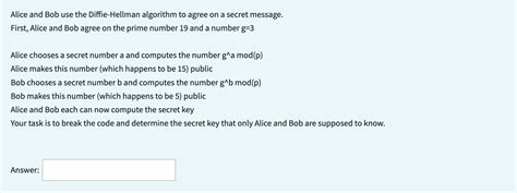 Solved Alice And Bob Use The Diffie Hellman Algorithm To
