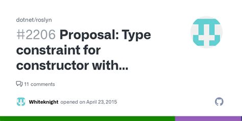 Proposal Type Constraint For Constructor With Parameter · Issue 2206