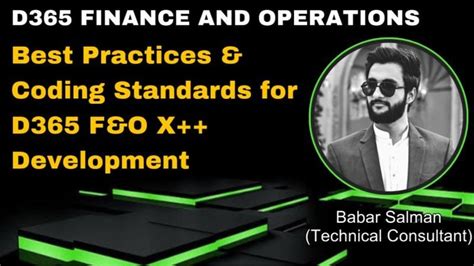 Best Practices And Coding Standards For X Dev In D365 Fando