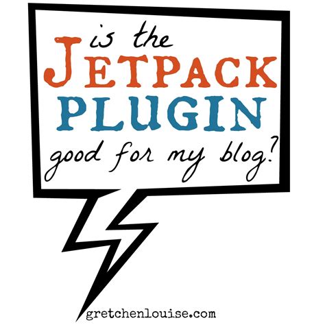 Is The Jetpack Plugin Good For My Blog Gretchen Louise