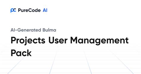 Build Great Bulma Projects User Management Pack Components Faster Using
