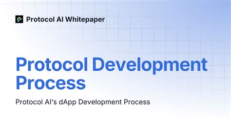 Protocol Development Process Protocol Ai Whitepaper