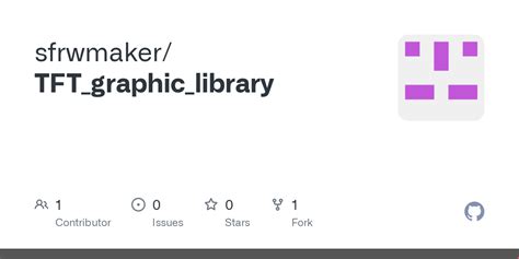 Github Sfrwmakertftgraphiclibrary