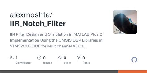 Github Alexmoshte Iir Notch Filter Iir Filter Design And Simulation In Matlab Plus C