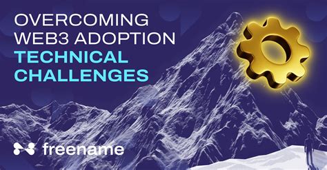 Web3 Adoption Technical Challenges And Solutions
