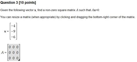 Solved Question Points Given The Following Vector X Chegg Com