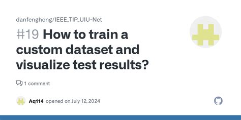 how to train a custom dataset and visualize test results · issue 19
