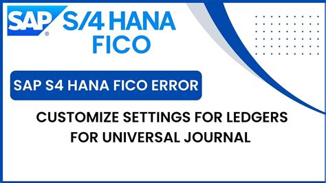 Sap S4 Hana Fico Error Settings For Ledgers For Universal Journal Message No Finsacdoc