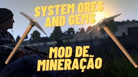 Dayz Como Utilizar O Mod De MineraÇÃo System Ores And Gems Youtube