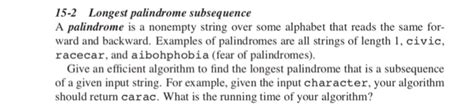 Solved 15 2 Longest Palindrome Subsequence A Palindrome Is A