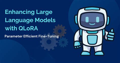 Enhancing Large Language Models With Qlora A Structured Approach To Fine Tuning By Abdul