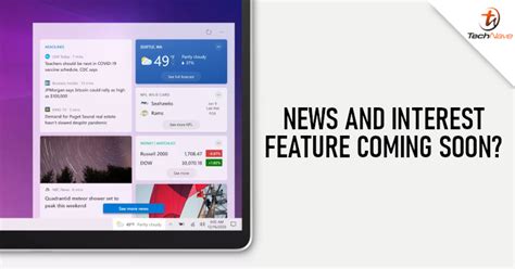 Windows 10 S Taskbar Will Get A New Feature Called News And Interest Very Soon TechNave