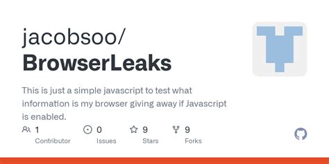 GitHub Jacobsoo BrowserLeaks This Is Just A Simple Javascript To Test What Information Is My