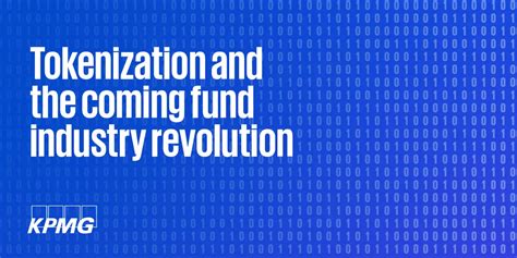 Tokenization And The Coming Fund Industry Revolution Kpmg Luxembourg
